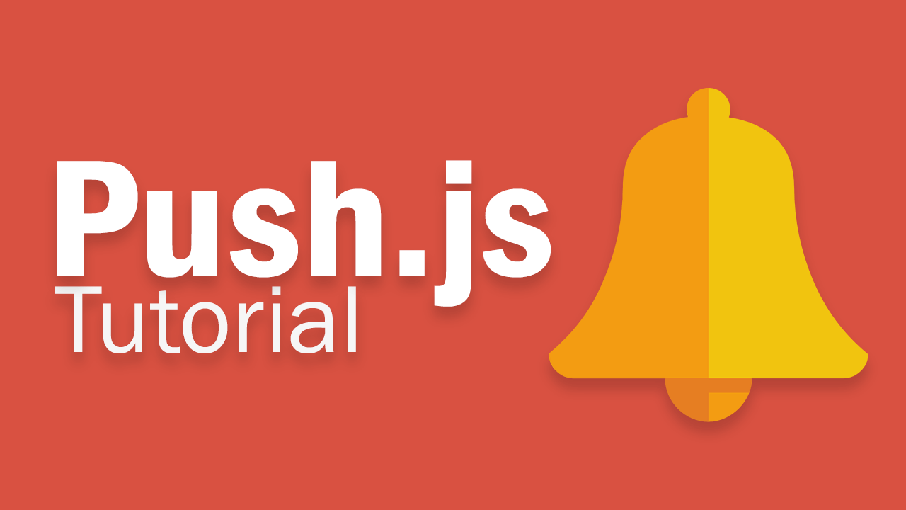 Push.js Tutorial - Javascript Desktop Notification - Red Stapler